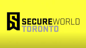 Unveiling legacies: A recap of SecureWorld Toronto 2024